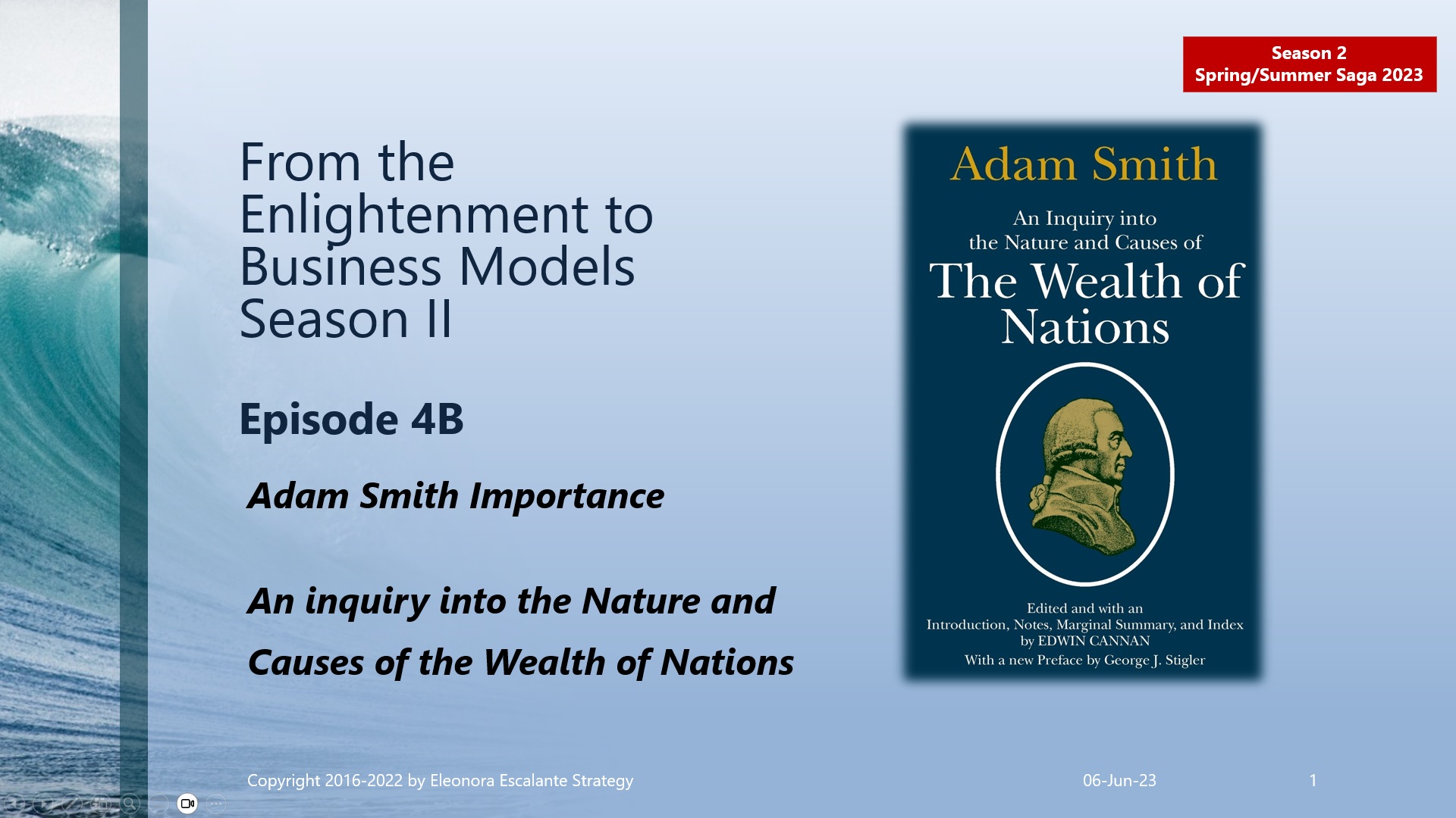 From the Enlightenment to Business Models. Season II. Episode 4b. Adam ...