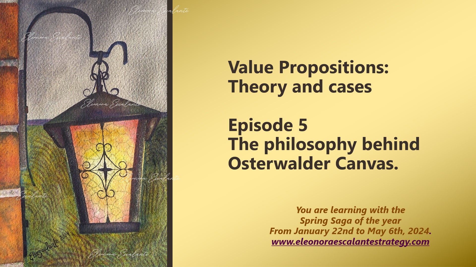 Value propositions: Theory and Cases. Episode 5. The economic ...